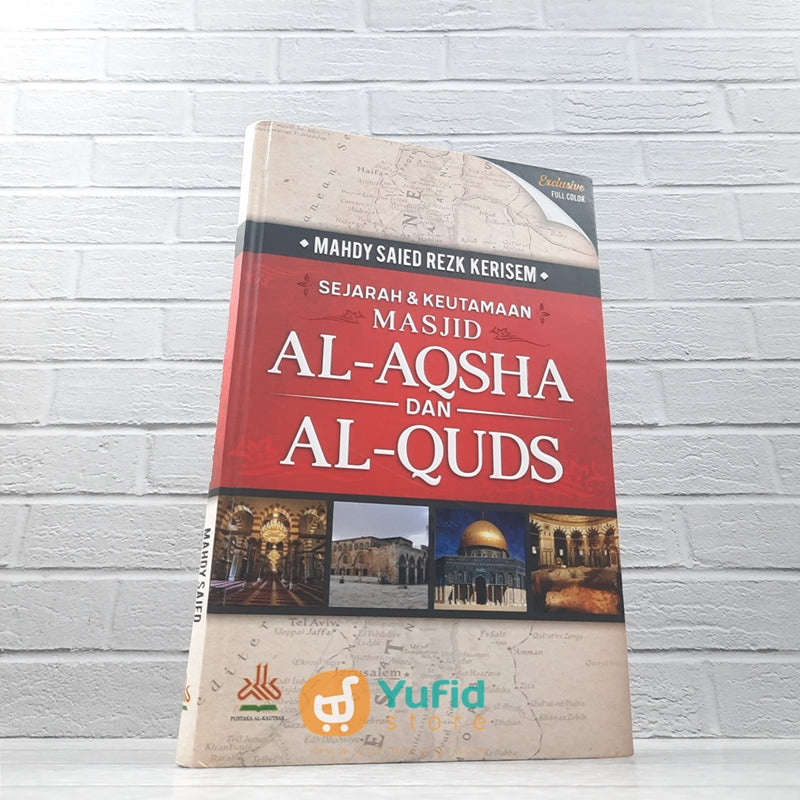 Buku Sejarah dan Keutamaan Masjid Al-Aqsha dan Al-Quds (Pustaka Al-Kau – Yufid Store Toko Muslim