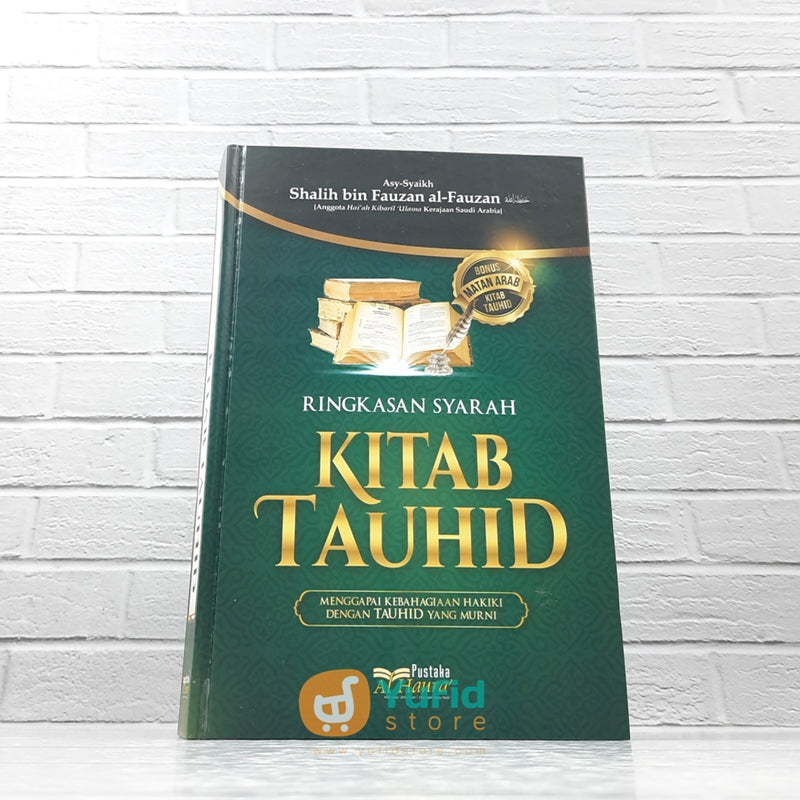 BUKU RINGKASAN SYARAH KITAB TAUHID (PUSTAKA AL HAURA) – Yufid Store Toko Muslim