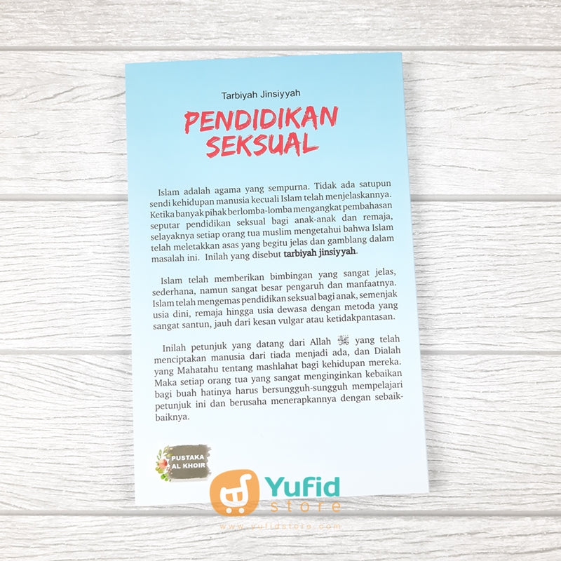 Buku Pendidikan Seksual Untuk Anak dan Remaja Dalam Islam (Pustaka Al – Yufid Store Toko Muslim