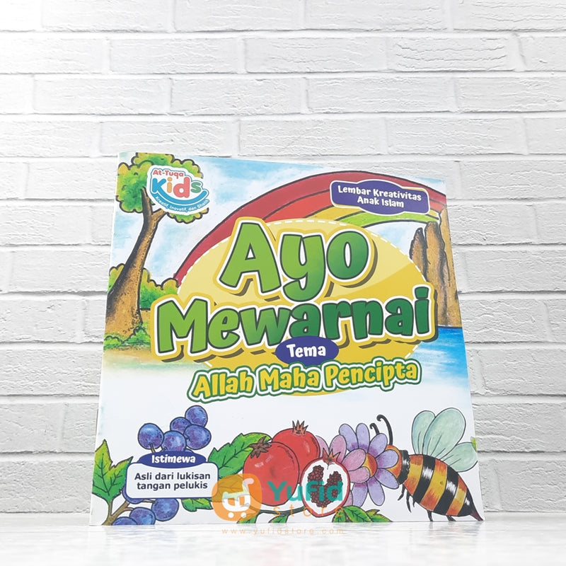 BUKU AYO MEWARNAI TEMA ALLAH MAHA PENCIPTA (AT-TUQA KIDS) – Yufid Store ...