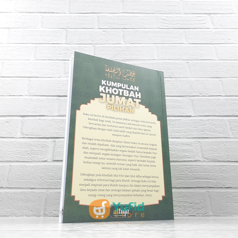 BUKU KUMPULAN KHOTBAH JUMAT PILIHAN 26 MATERI KHOTBAH (ATTUQA) – Yufid ...