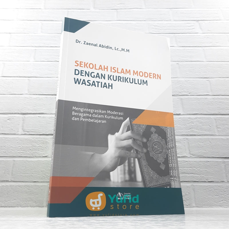 BUKU SEKOLAH ISLAM MODERN DENGAN KURIKULUM WASATIAH (PUSTAKA IMAM BONJ ...