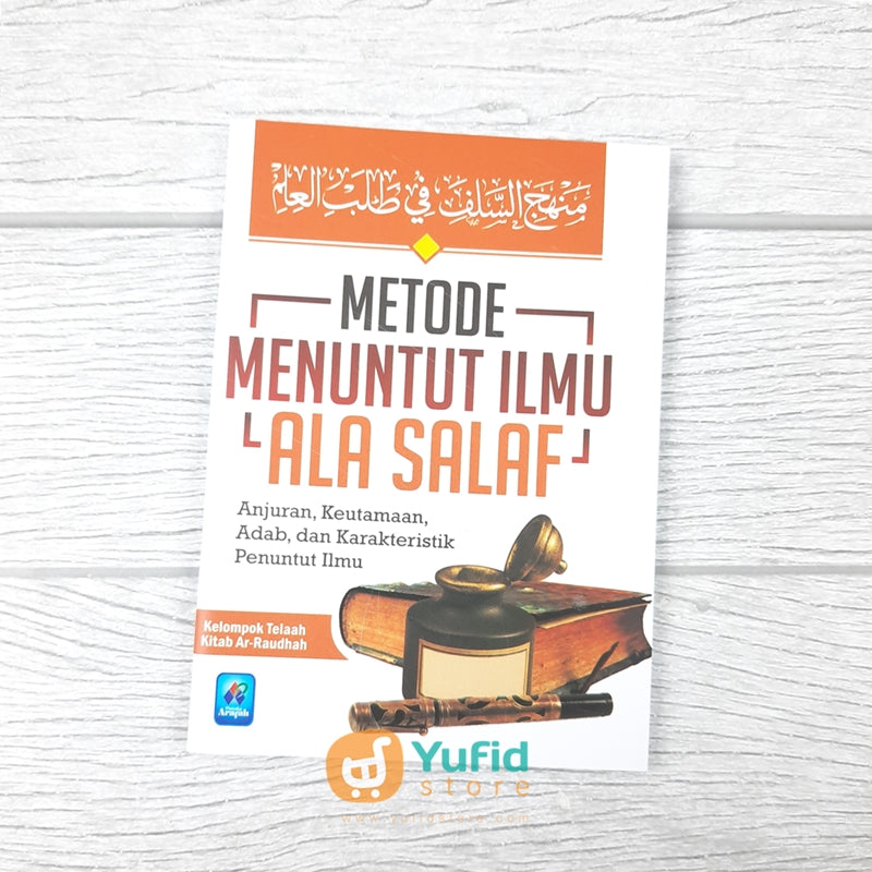 BUKU SAKU METODE MENUNTUT ILMU ALA SALAF (PUSTAKA ARAFAH) – Yufid Store Toko Muslim