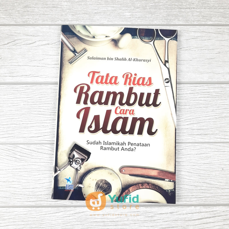 BUKU TATA RIAS RAMBUT CARA ISLAM (ZAM ZAM) – Yufid Store Toko Muslim