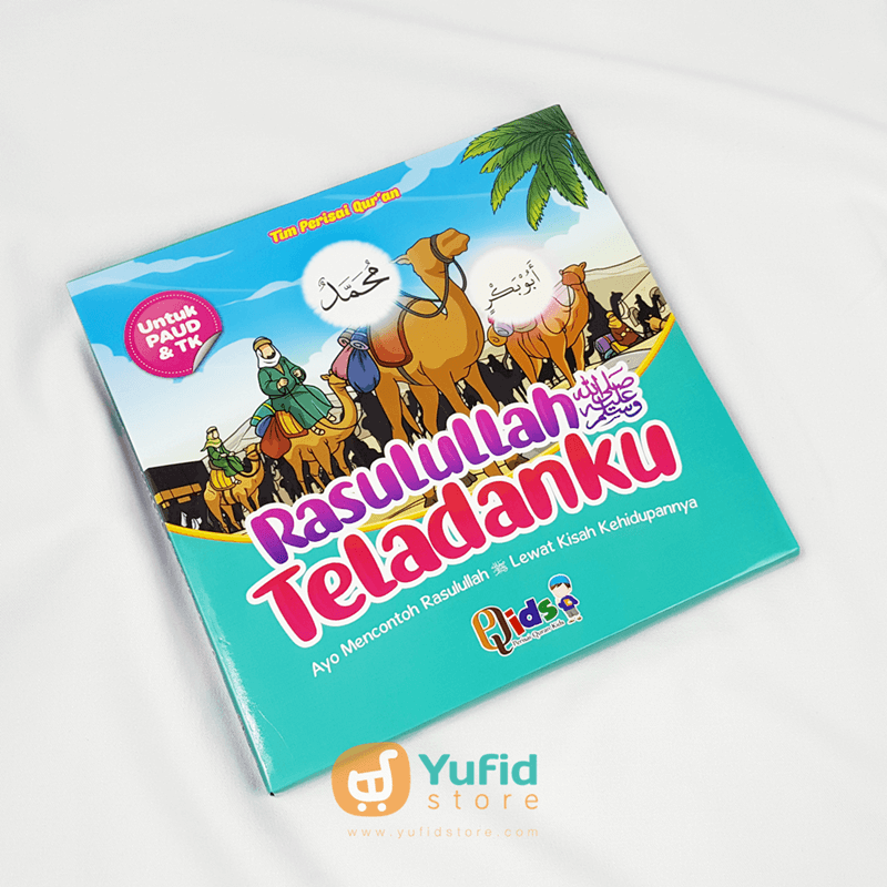Buku Rasulullah Shallallahu ‘alaihi Wa Sallam Teladanku (QIDS) – Yufid ...