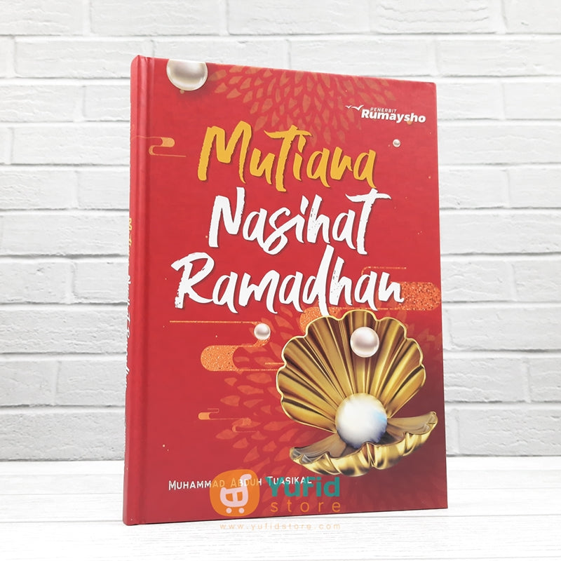 Buku Mutiara Nasihat Ramadhan (Rumaysho) – Yufid Store Toko Muslim