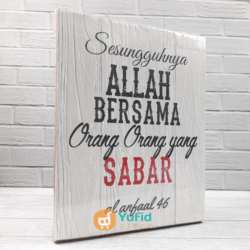 Hiasan Dinding Poster Kayu Rustic Allah Bersama Orang yang Sabar ...