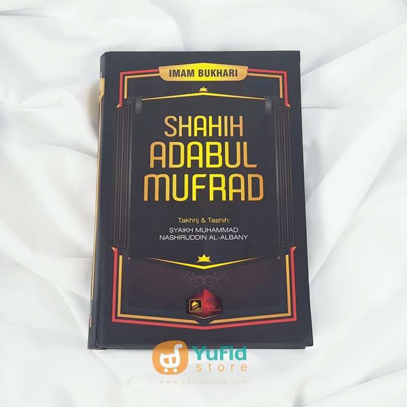 Buku Shahih Adabul Mufrad (Media Hidayah) – Yufid Store Toko Muslim
